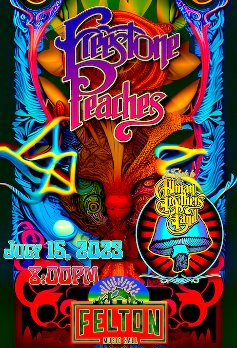 Freestone Peaches A Tribute to The Allman Brothers at Felton Music Hall - Saturday, Jul 15 2023 ...