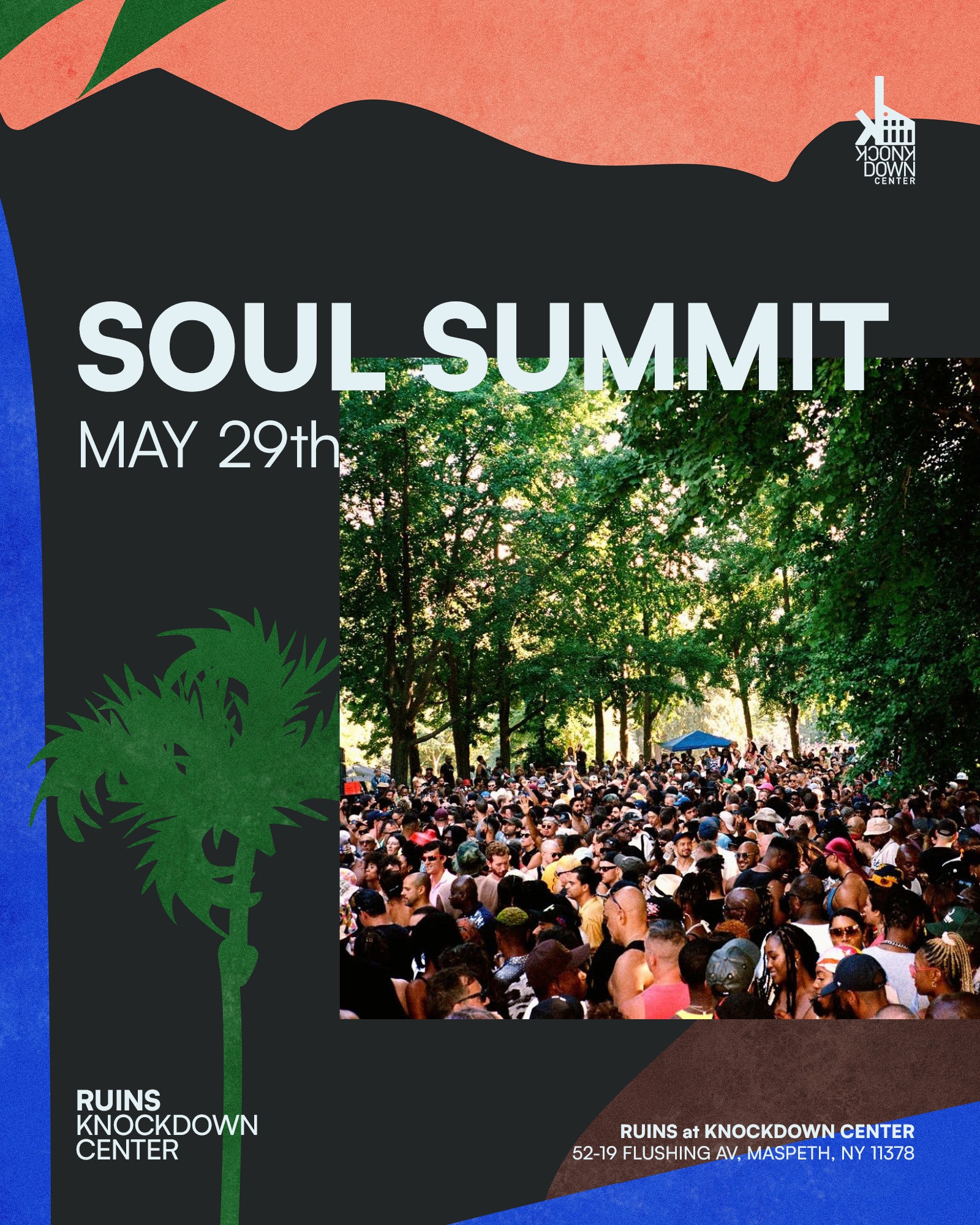 Soul Summit at Knockdown Center - Monday, May 29 2023 | Discotech