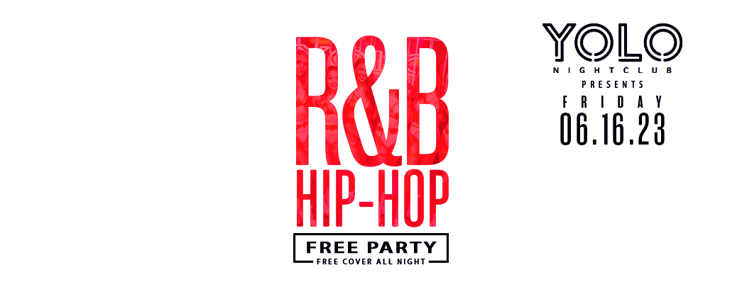 R&B Hip Hop at YOLO Nightclub - Friday, Jun 16 2023 | Discotech