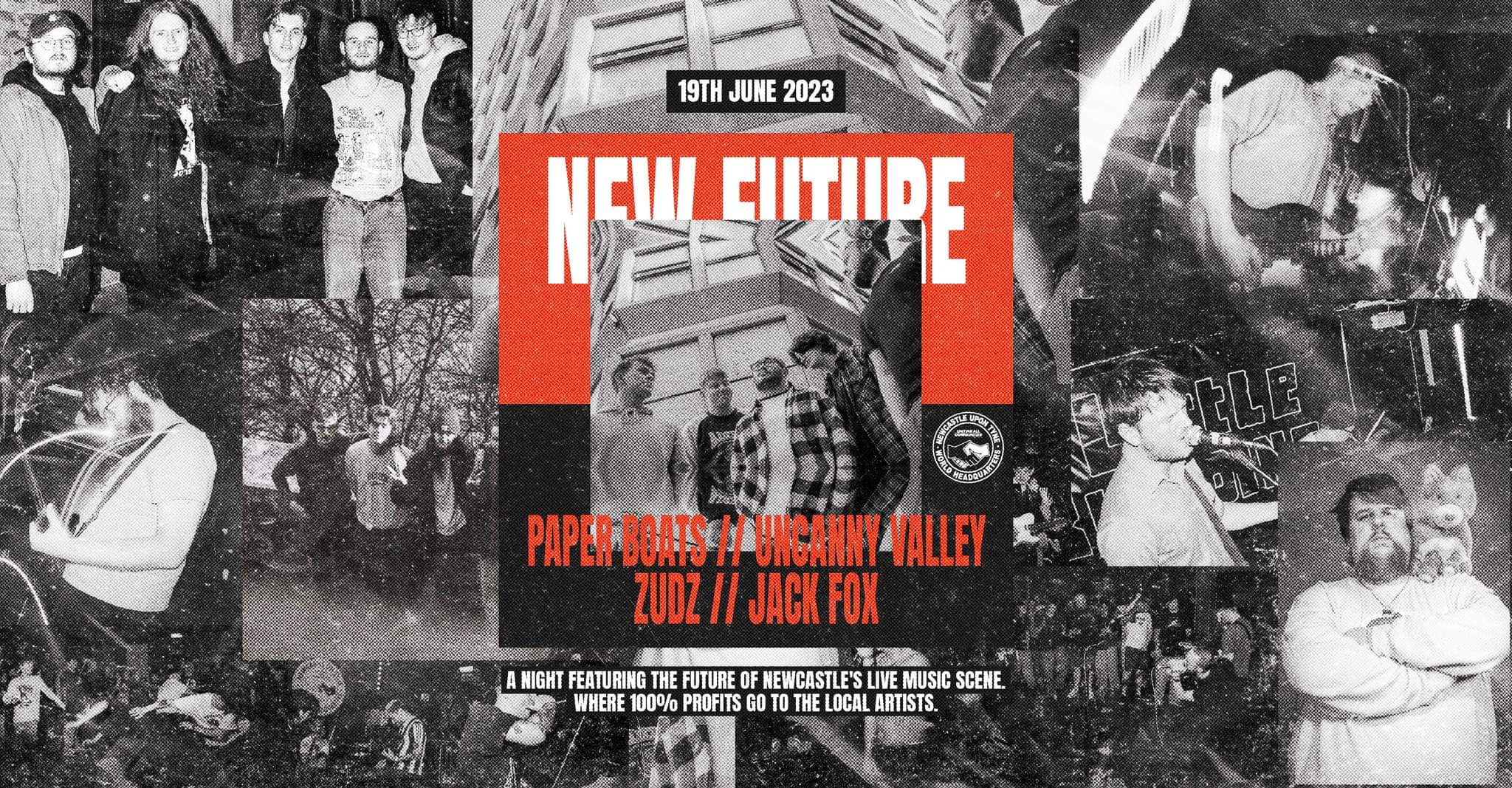 New Future - Paper Boats, Uncanny Valley, Zudz & Jack Fox at World ...