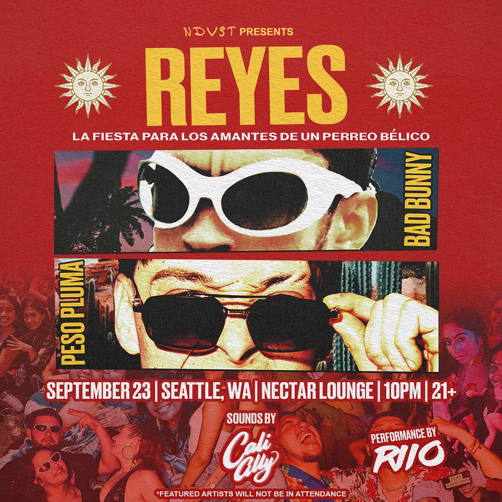 Reyes: LA Fiesta Para Los Amantes De Un Perreo Bélico at Nectar Lounge ...