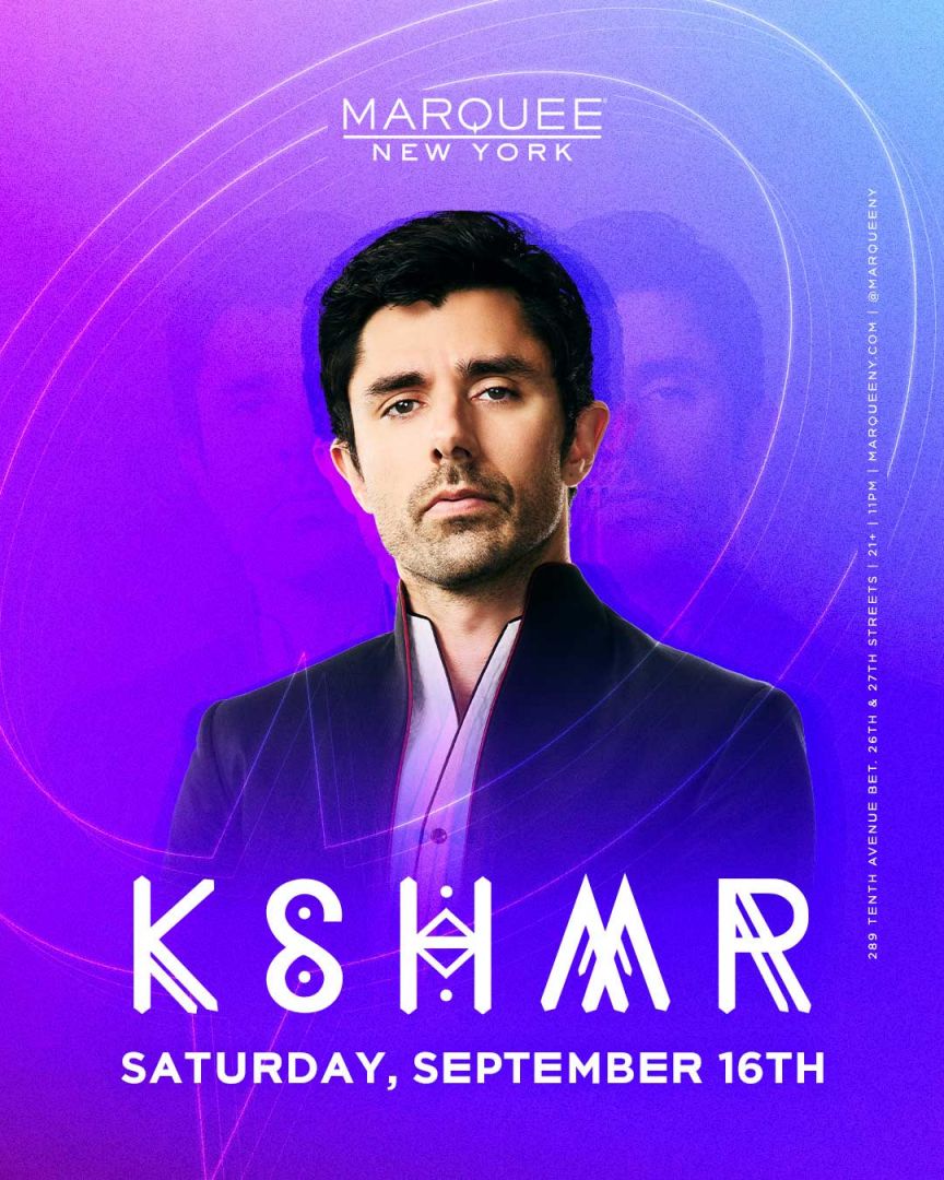 Kshmr at Marquee NY - Saturday, Sep 16 2023 | Discotech
