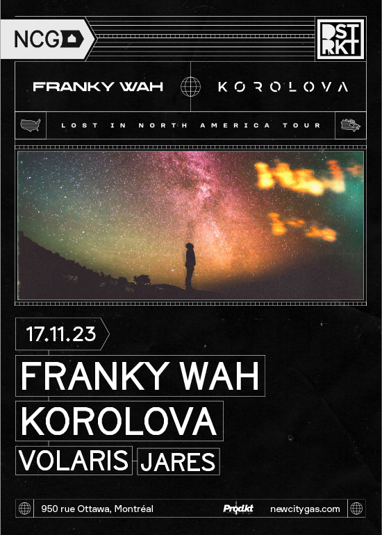 Franky Wah x Korolova, Volaris, Jares at New City Gas - Friday, Nov 17 2023 | Discotech
