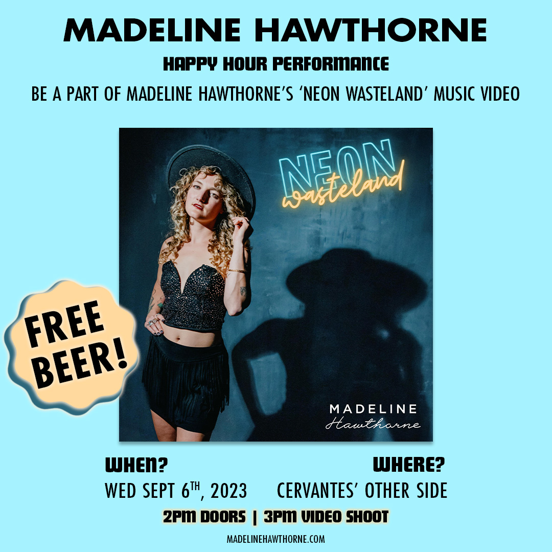 Madeline Hawthorne Happy Hour & Music Video at Cervantes' Masterpiece ...