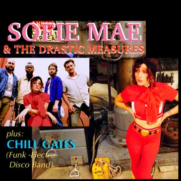 Sofie Mae & Drastic Measures (Plus: Chill Gates) at Boom Boom Room ...