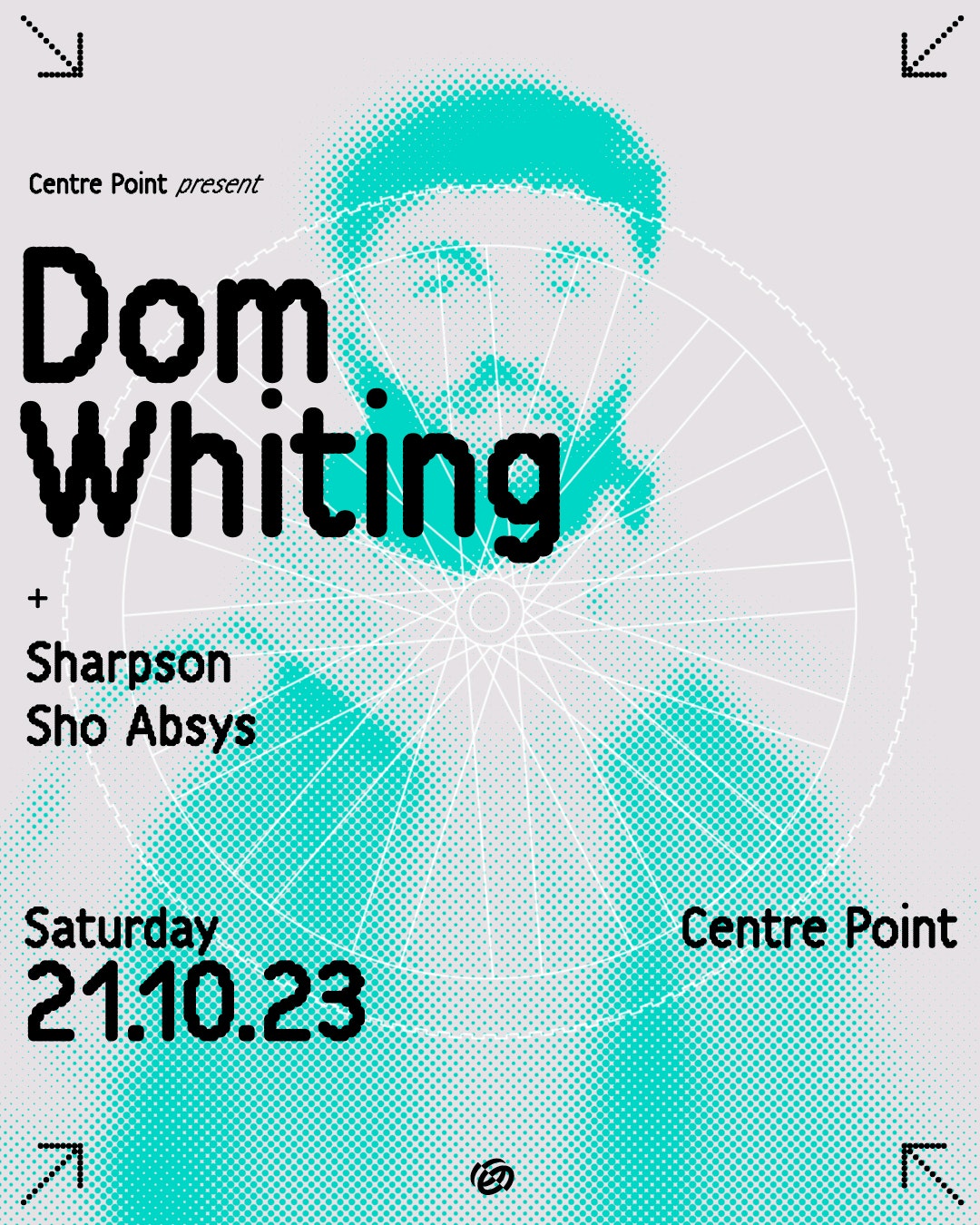 Dom Whiting at Centre Point - Saturday, Oct 21 2023 | Discotech