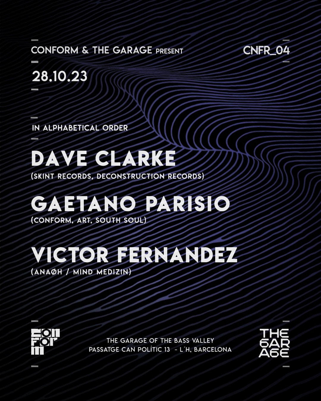 Conform Records Party 04 at The Garage Club - Saturday, Oct 28 2023 | Discotech