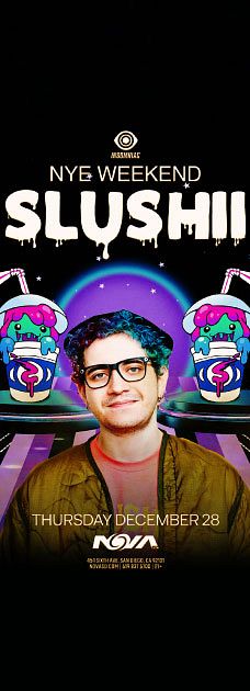 Slushii at Nova - Thursday, Dec 28 2023 | Discotech