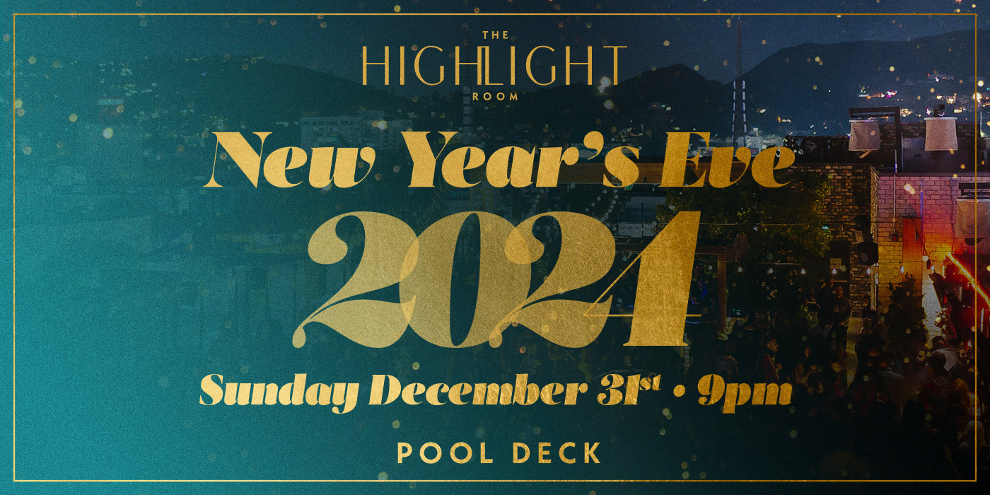 The Pool Deck New Year's Eve 2024 at Highlight Room - Sunday, Dec 31 ...