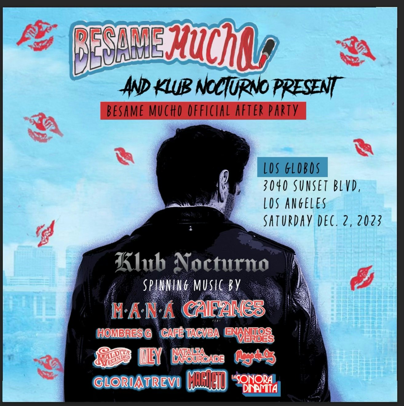 Besame Mucho Official After Party W/ Klub Nocturno at Los Globos ...