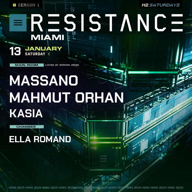 RESISTANCE - Massano, Mahmut Orhan, Kasia at M2 Nightclub - Saturday ...