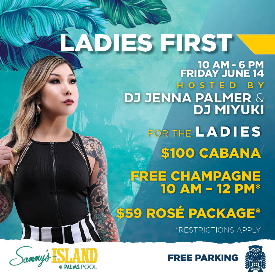 Ladies First at Sammy's Island at Palms Pool - Friday, Jun 14 2024 ...