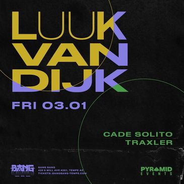 Luuk Van Dijk at Bang Bang Tempe - Friday, Mar 1 2024 | Discotech