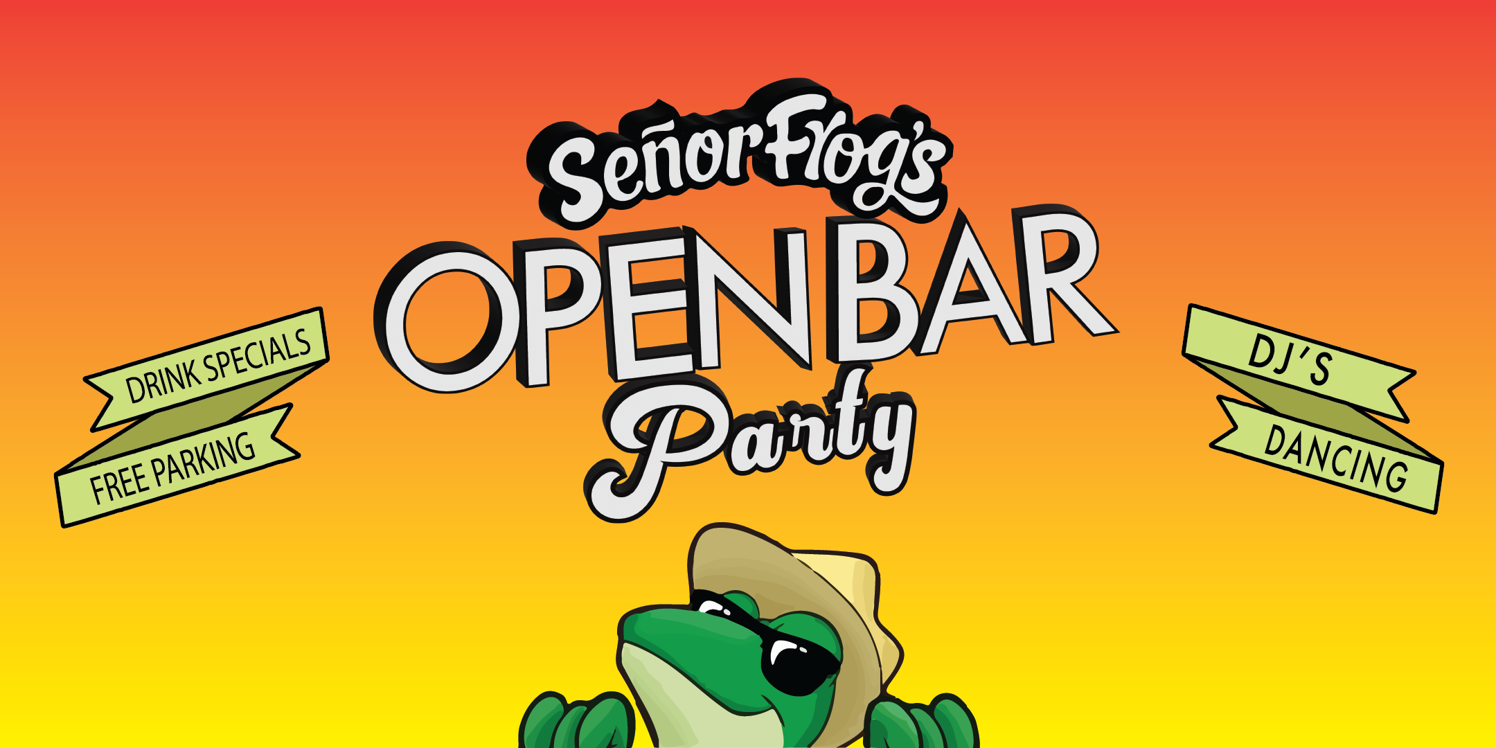 Sunday Funday Latin Vibes ~OPEN BAR~ Party at Señor Frogs! at Senor ...