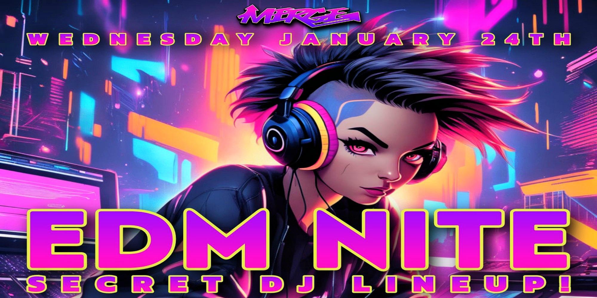 Edm Nite: Secret DJ Lineup at the Circle Oc! (18+/21 Bar) at The Circle ...