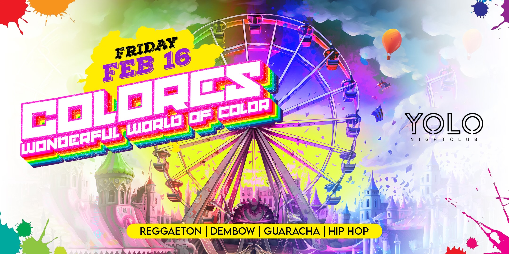 Colores at YOLO Nightclub - Friday, Feb 16 2024 | Discotech