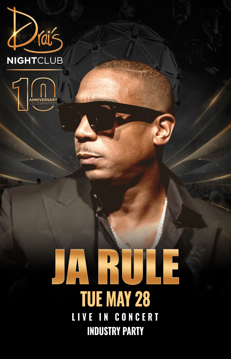 Ja Rule 10th Anniversary Celebration at Drai's Nightclub - Tuesday, May ...