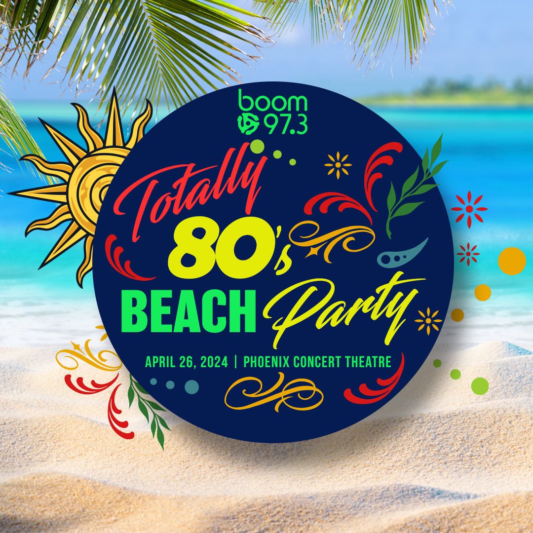 boom 97.3’s Totally 80s Beach Party at Phoenix Concert Theatre - Friday ...
