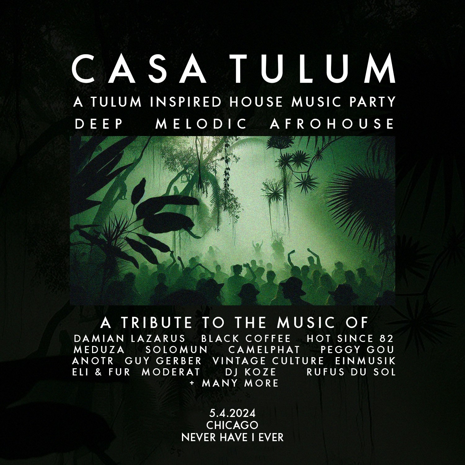 Casa Tulum (A Tulum Inspired House Music Party) at Never Have I Ever ...