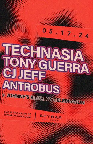 Technasia, Tony Guerra, CJ Jeff + Antrobus at Spybar - Friday, May 17 ...