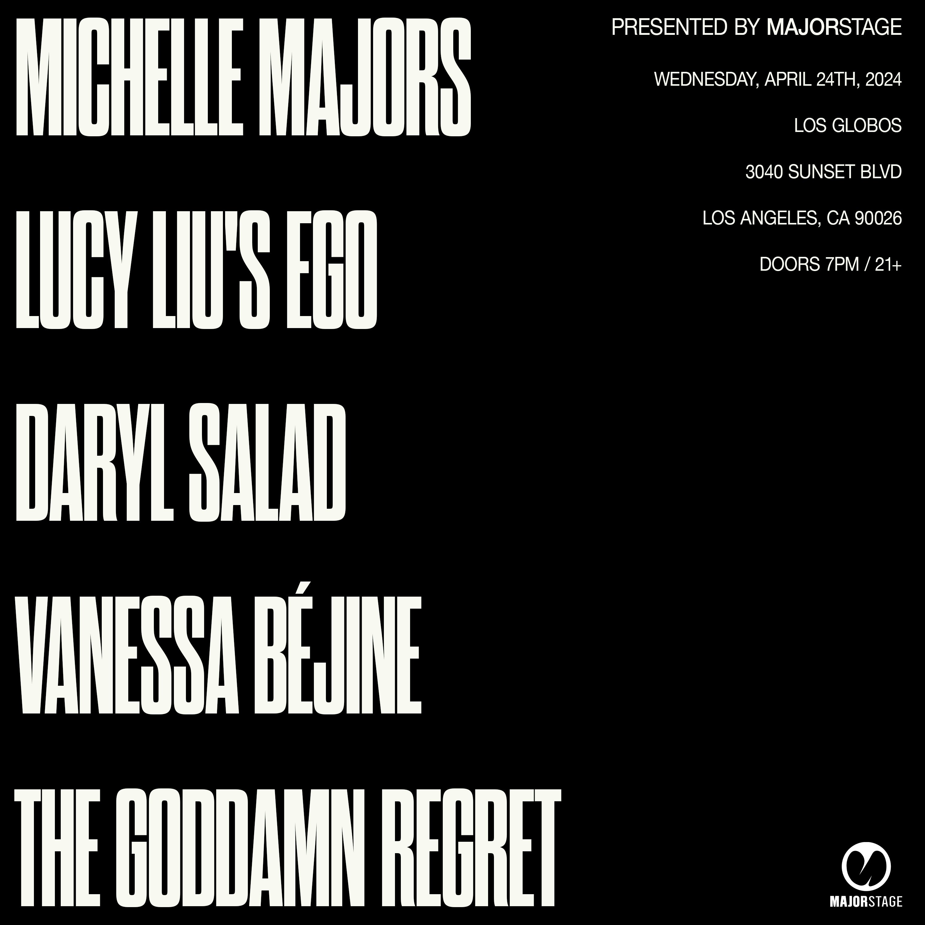 Michelle Majors, Lucy Liu's Ego, Daryl Salad, Vanessa Béjine & The ...