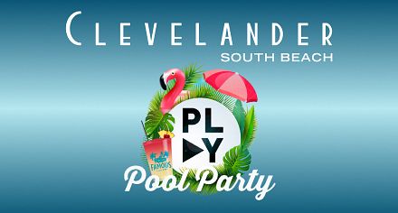 Play Pool Party at The Clevelander - Saturday, Apr 20 2024 | Discotech