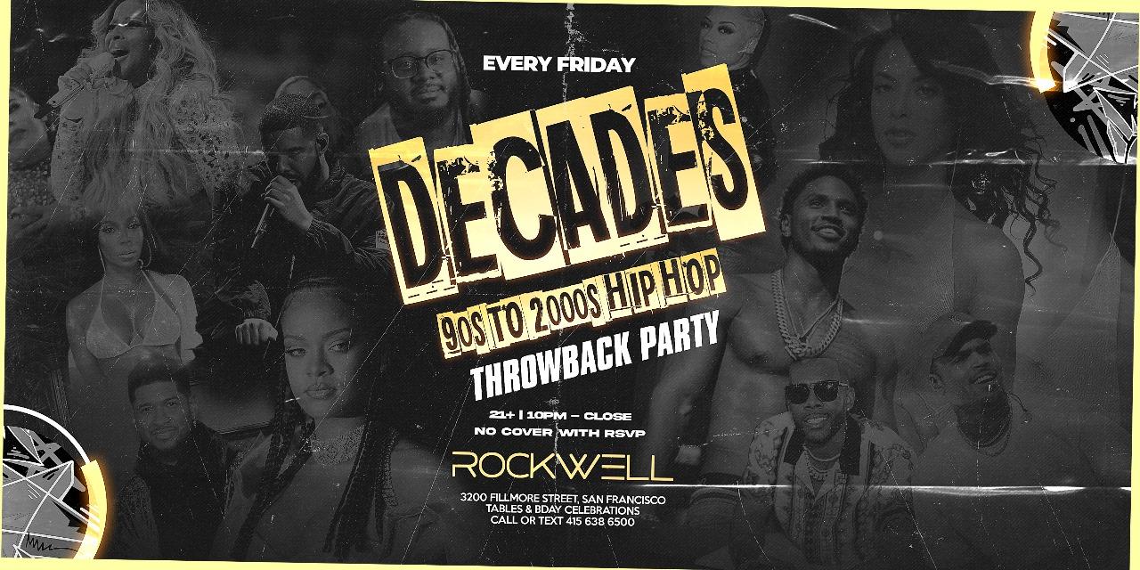 Decades 90's to 2000's Hip Hop Throwback Party at Rockwell - Friday ...
