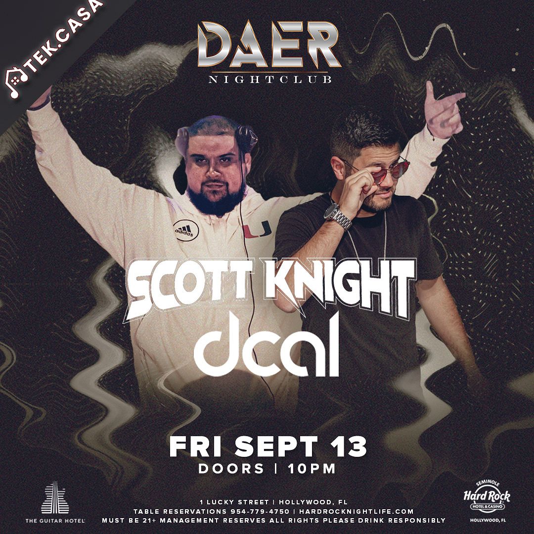 Scott Knight x DCAL - Tek.Casa | DAER Nightclub at Daer Nightclub ...