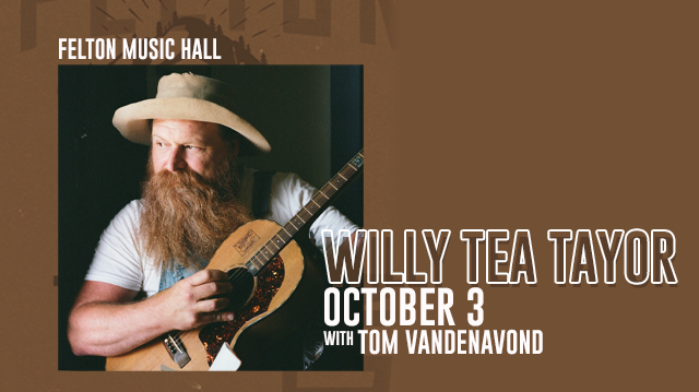 Willy Tea Taylor & The Sam Chase at Felton Music Hall - Thursday, Oct 3 ...