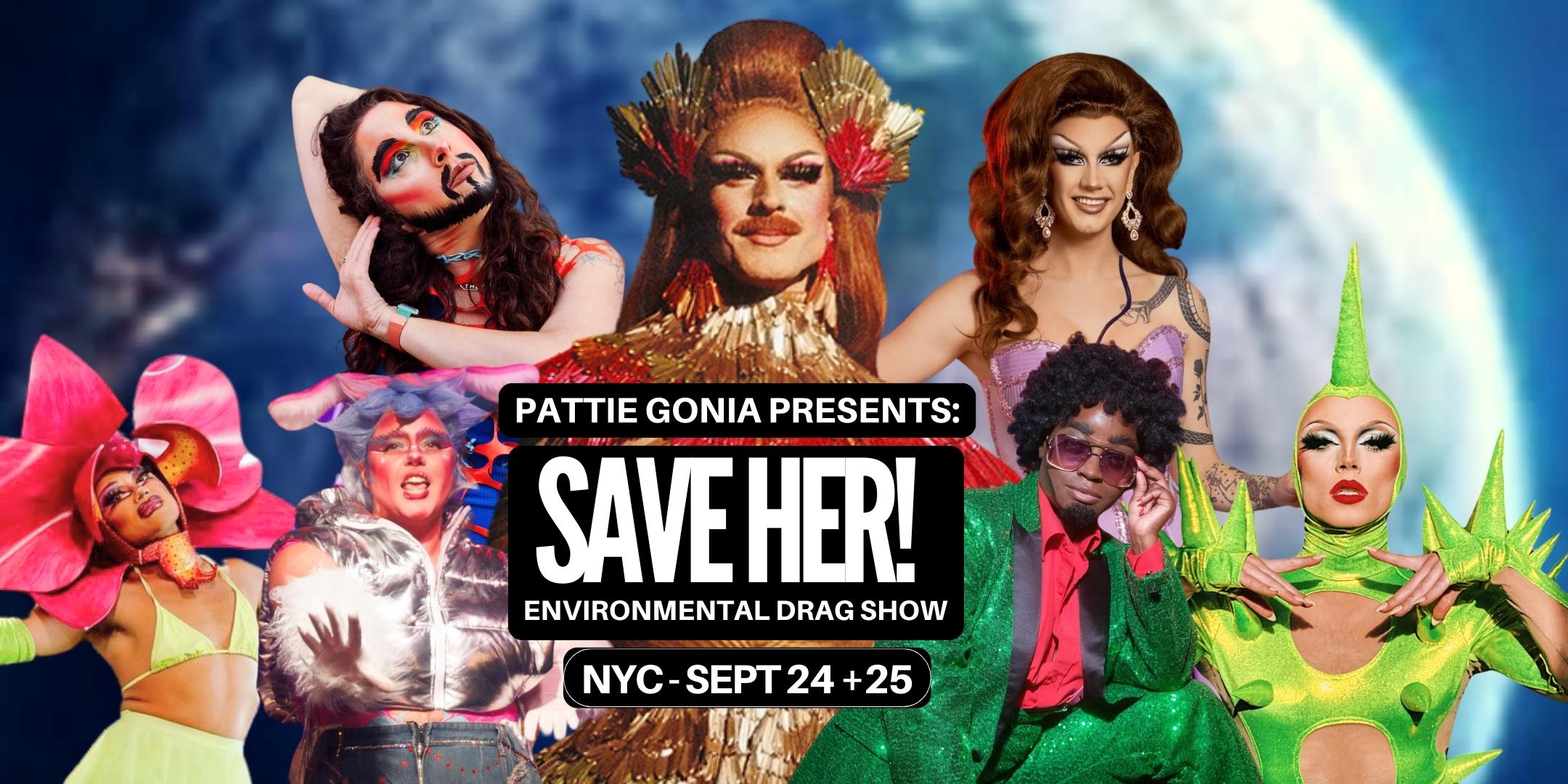 SAVE HER! The Environmental Drag Show at House of Yes - Wednesday, Sep ...