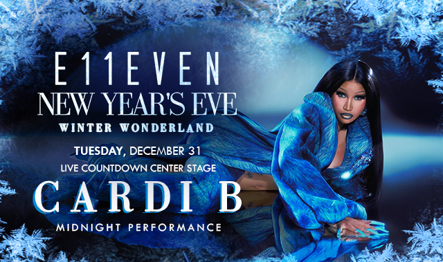 NYE 2025 Cardi B at E11EVEN - Tuesday, Dec 31 2024 | Discotech
