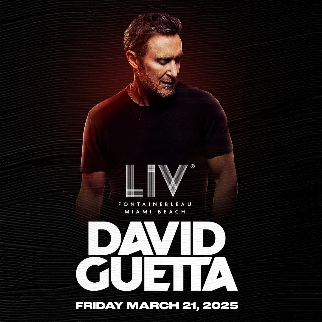 David Guetta at LIV - Friday, Mar 21 2025 | Discotech