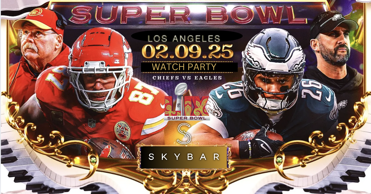 The Official Super Bowl Watch Party at Skybar at Mondrian - Sunday, Feb ...
