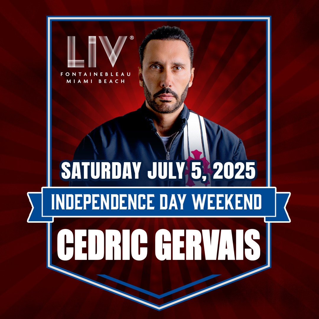 Cedric Gervais at LIV - Saturday, Jul 5 2025 | Discotech