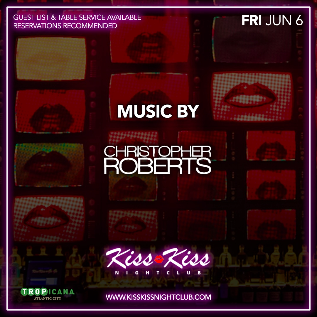 DJ Chris Roberts at Kiss Kiss - Friday, Jun 6 2025 | Discotech