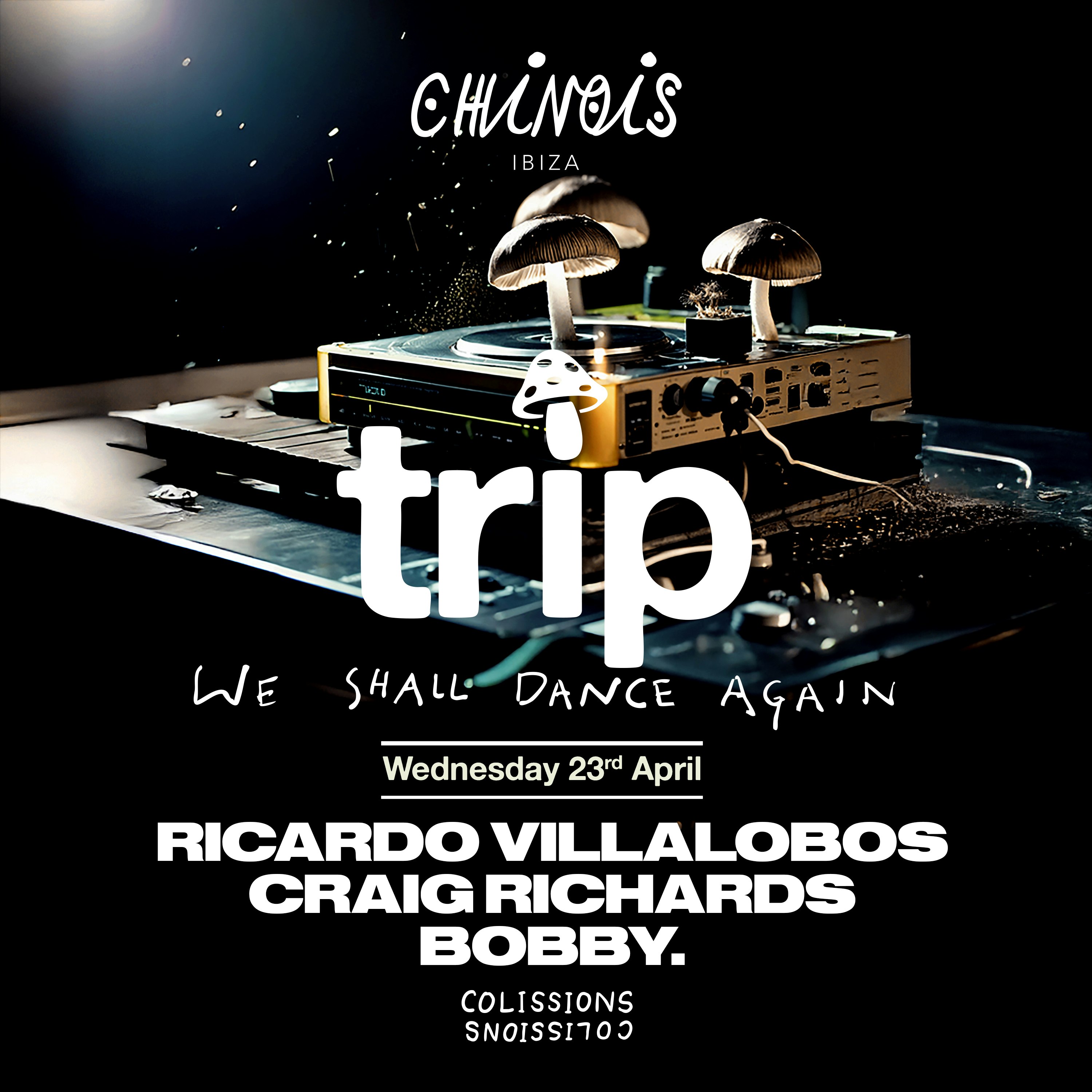 TRIP & Collisions: Ricardo Villalobos, Craig Richards, Bobby. at Club ...