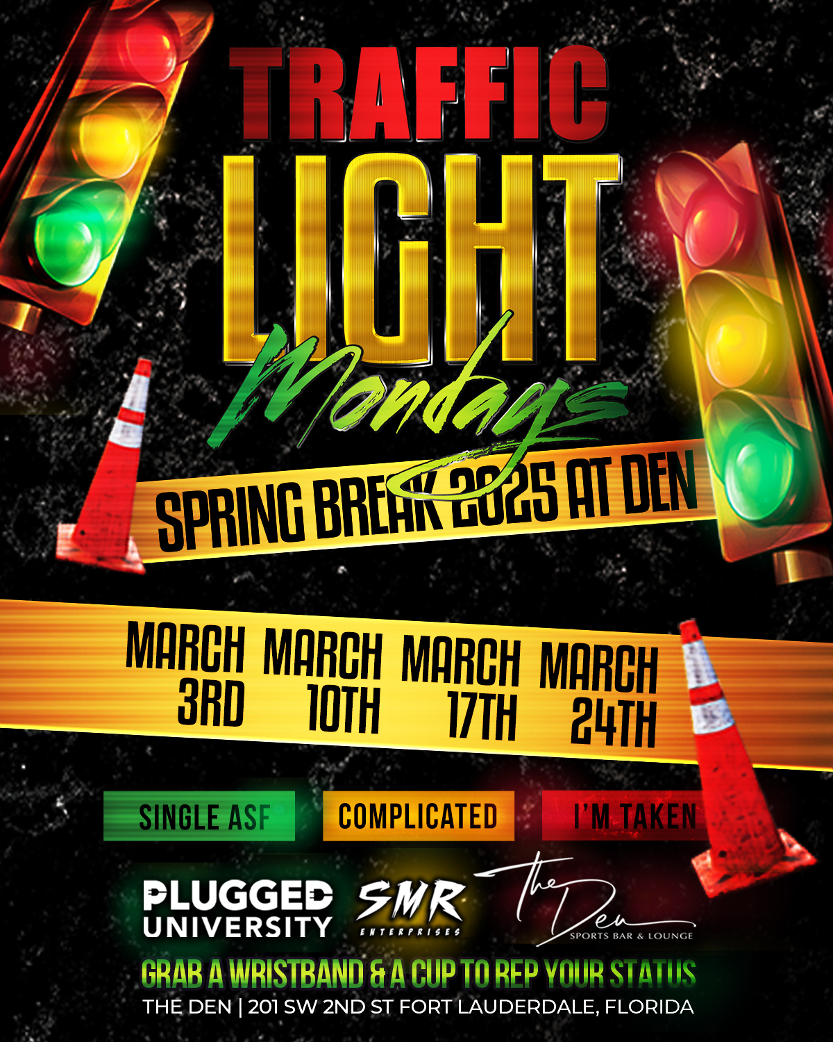 Traffic Light Mondays | Den Lauderdale | Spring Break 2025 at The Den ...