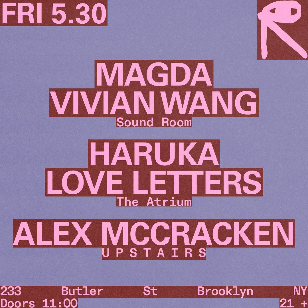 Magda + Vivian Wang / Haruka + Love Letters / Alex McCracken at Public Records - Friday, May 30 ...