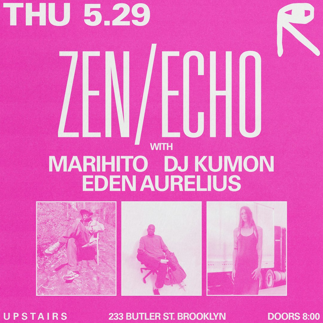 Zen/Echo Album Release Event w/ Marihito + DJ Kumon + Eden Aurelius ...