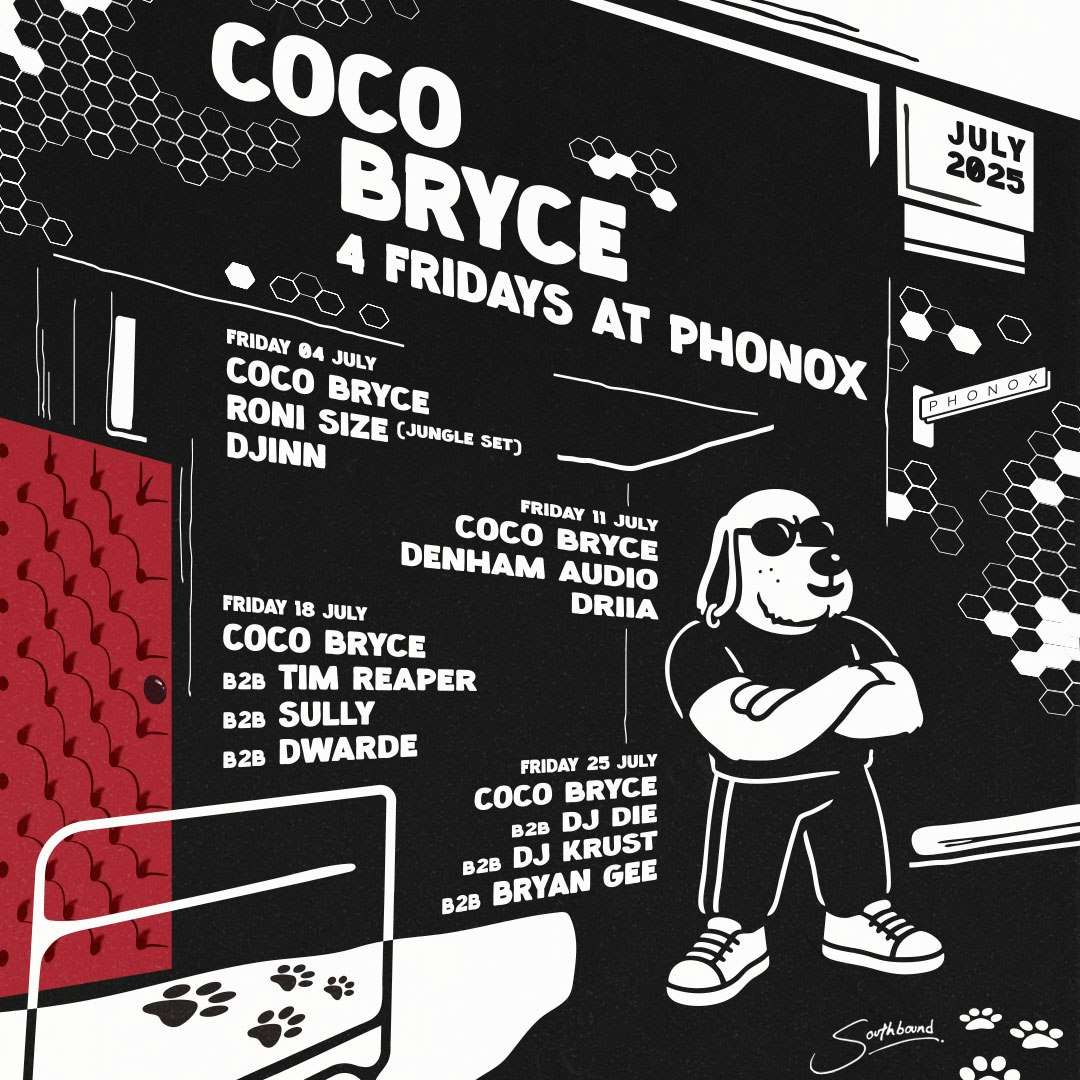 Coco Bryce Curates: Denham Audio, DRIIA - 4 Fridays in July at Phonox ...