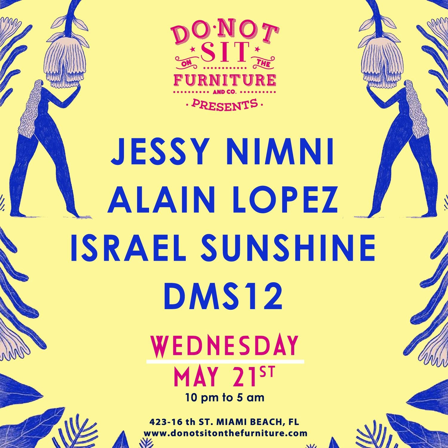 Jessy Nimni, Alain Lopez , Israel Sunshine & DMS12 at Do Not Sit On The ...