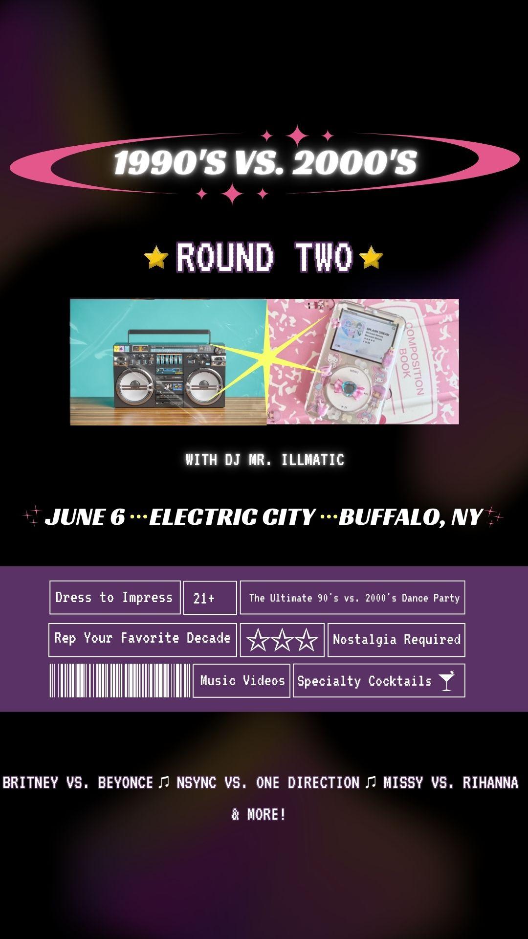 The Ultimate 90's Vs 2000's Dance Party: Round 2 at Electric City - Friday, Jun 6 2025 | Discotech