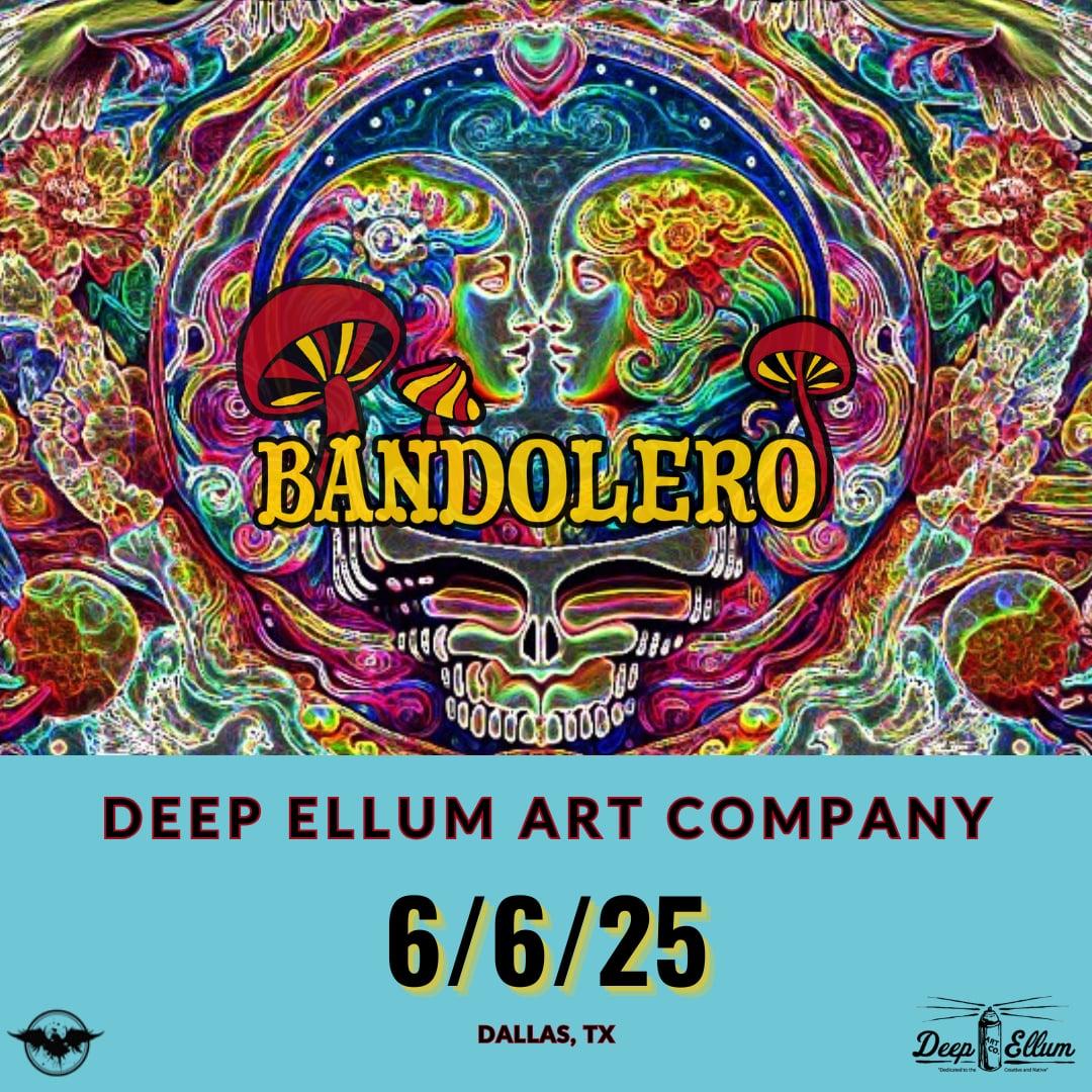 Bandolero at Deep Ellum Art Co - Friday, Jun 6 2025 | Discotech