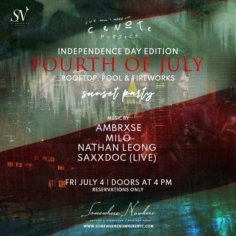 4th of July Fireworks Rooftop Pool Viewing Party x Cenote Project Open-air Sunset Party Ft ...