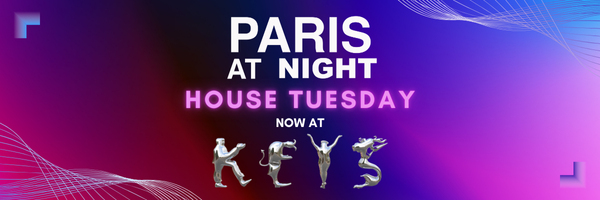 PARIS AT NIGHT House Tuesdays at the Iconic Keys Los Angeles at Keys ...