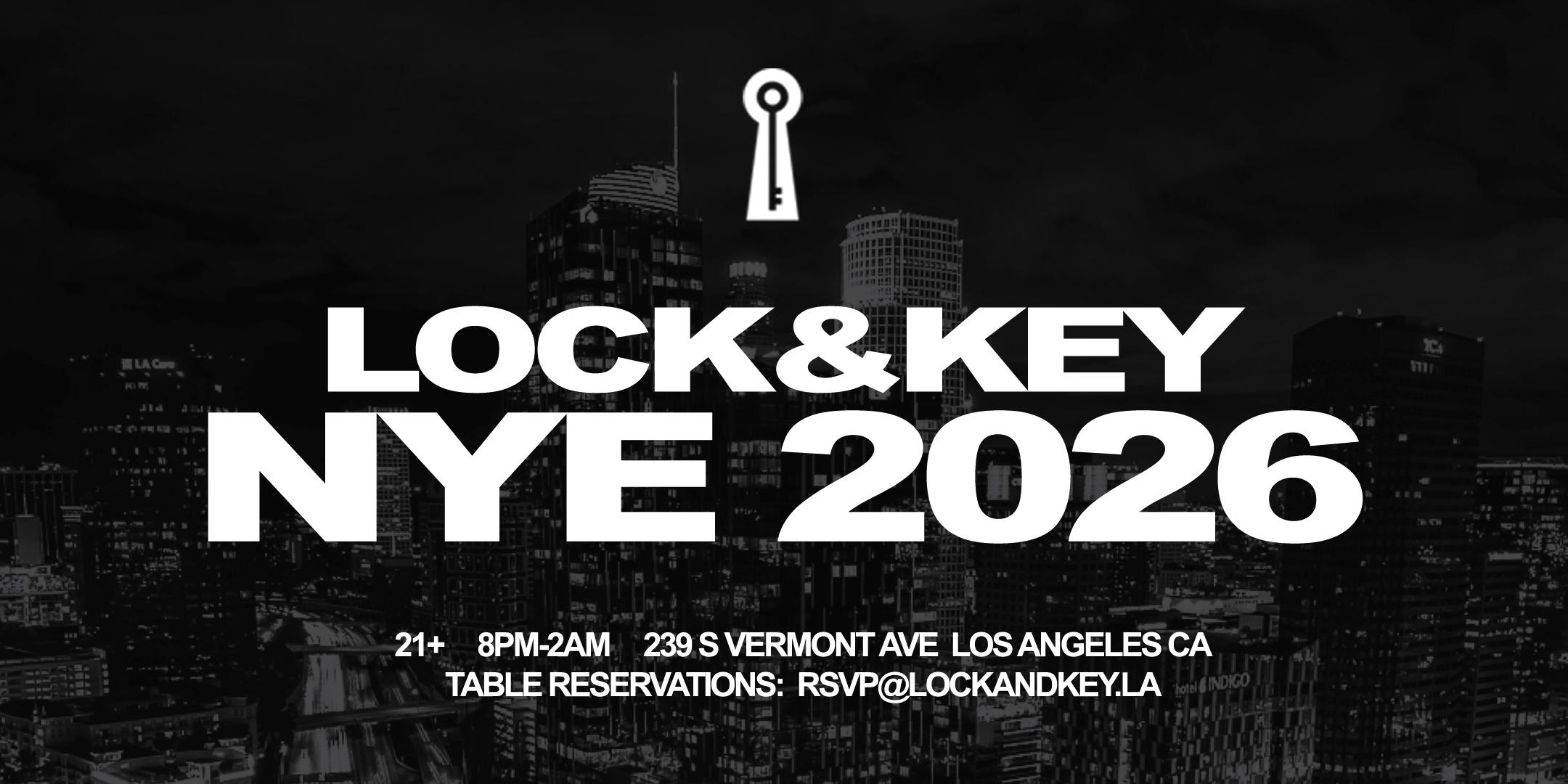 Lock & Key NYE 2026 at Lock & Key - Wednesday, Dec 31 2025 | Discotech