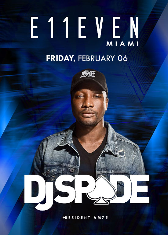 DJ Spade at E11EVEN - Friday, Feb 6 2026 | Discotech