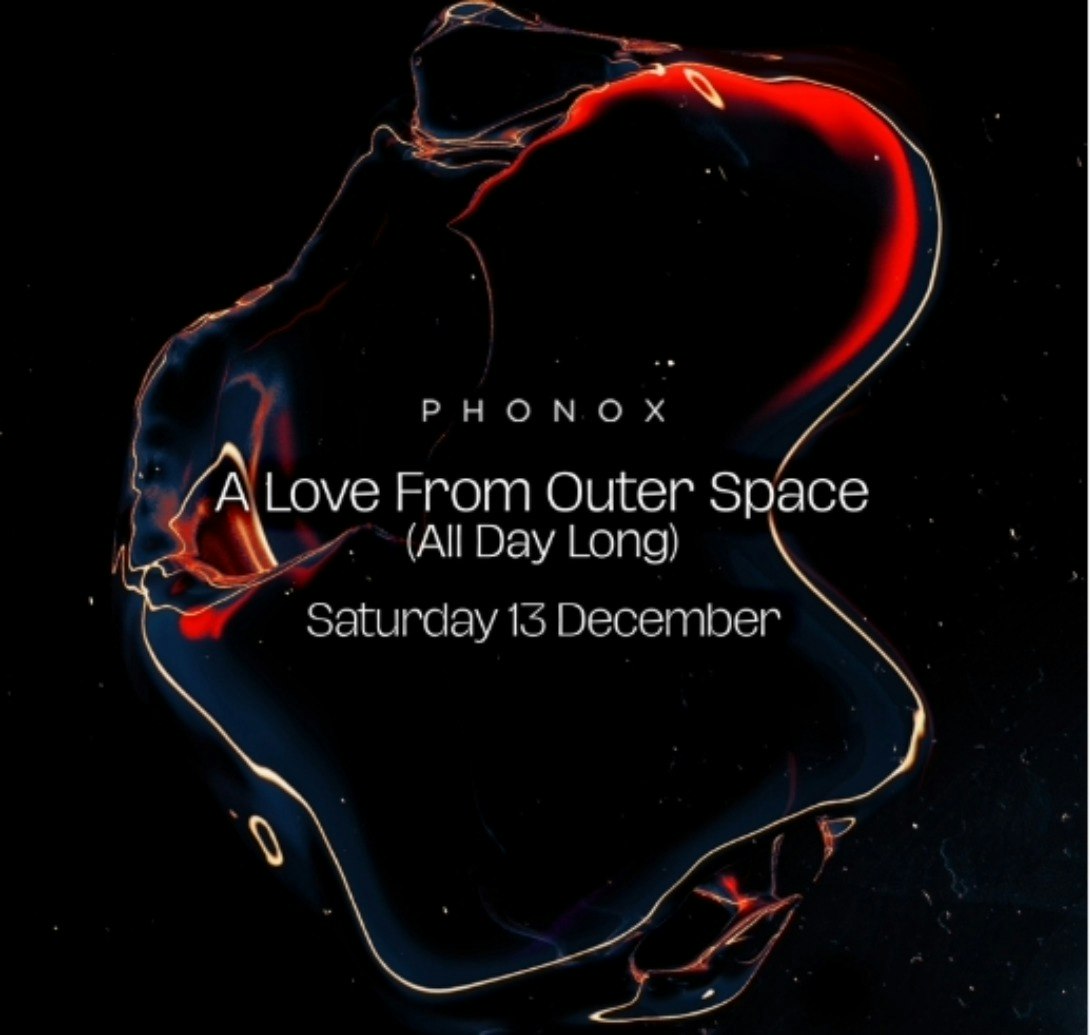 A Love From Outer Space at Phonox - Saturday, Dec 13 2025 | Discotech