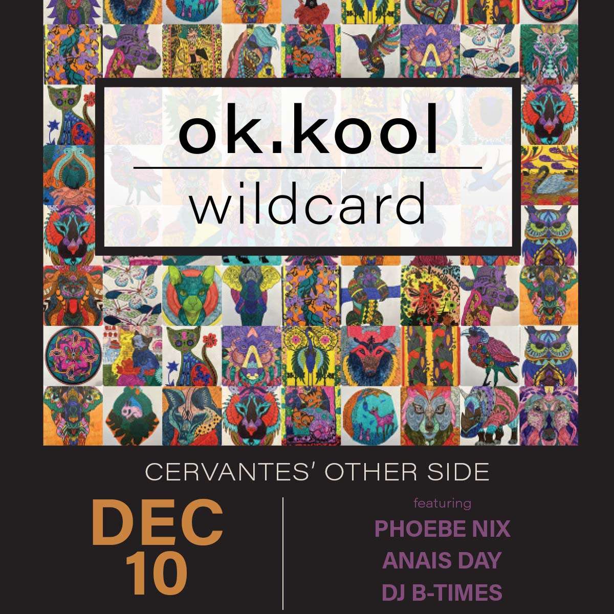 ok.kool w/ Phoebe Nix, Anais Day, DJ b-Times at Cervantes' Masterpiece ...