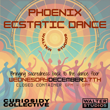 Phoenix Ecstatic Dance at Walter Studios - Wednesday, Dec 17 2025 ...
